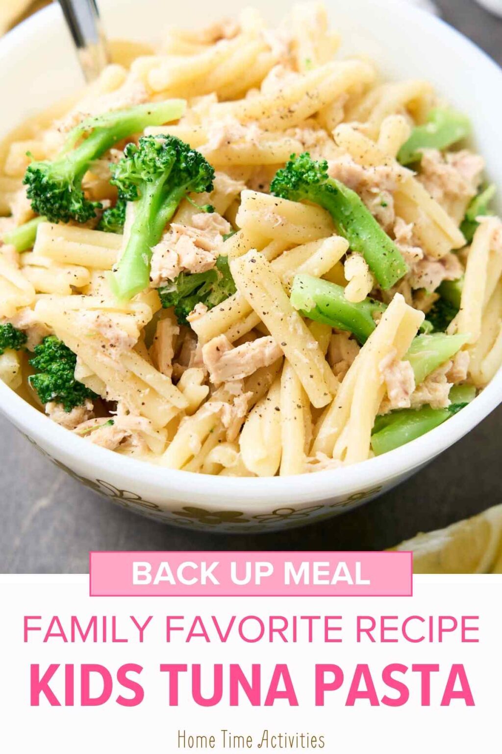 Kids Tuna Pasta Recipe | Last Minute Meals | Home Time Activities